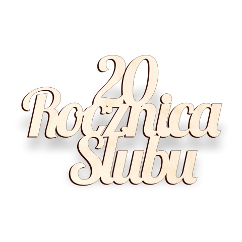 20 Rocznica Ślubu - Napis Dekoracyjny